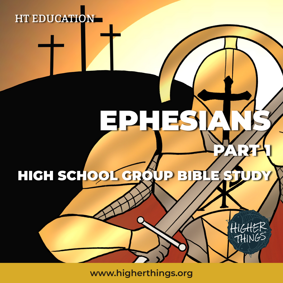 High School Bible Studies // Ephesians Collection – Higher Things